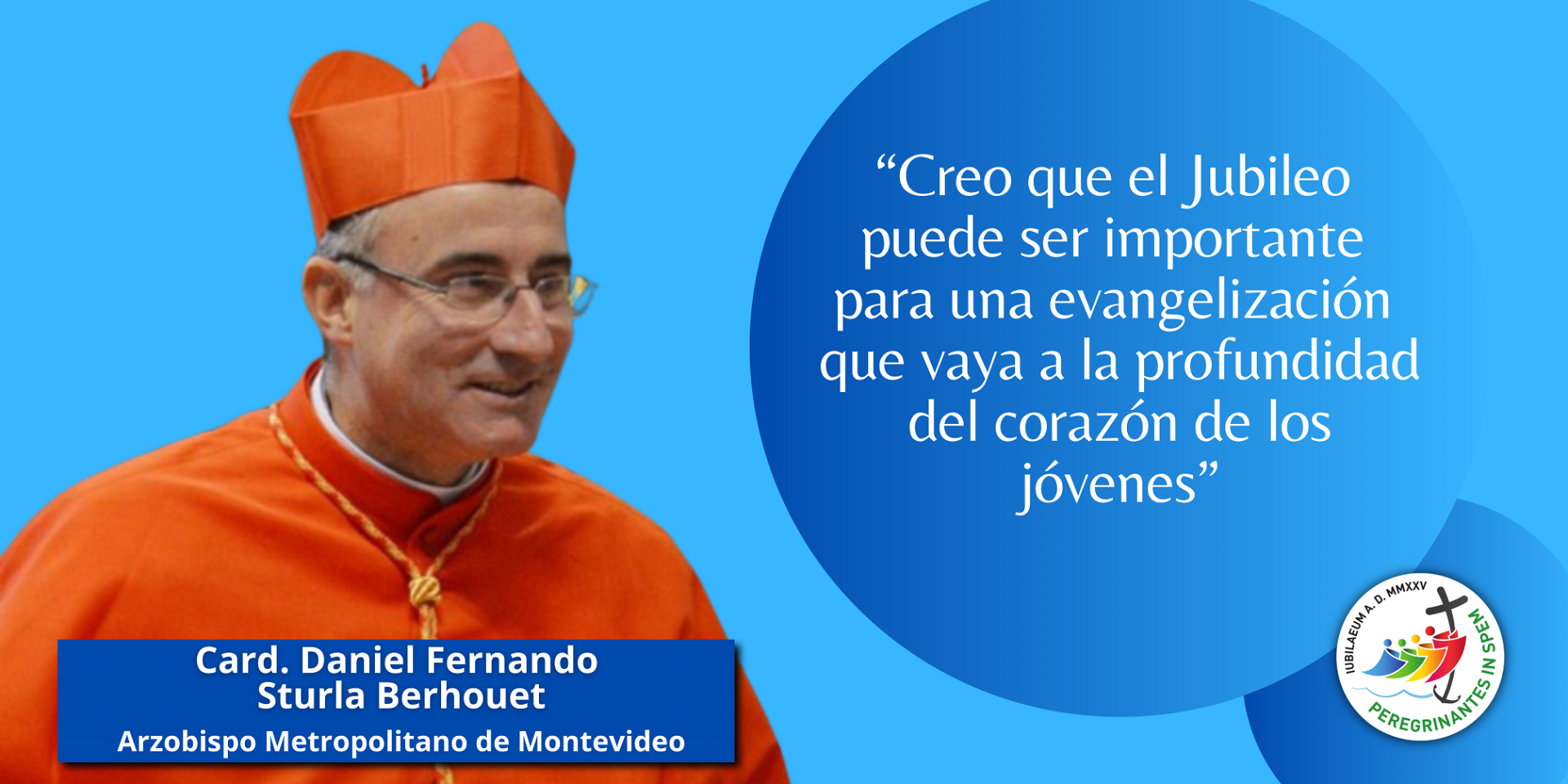 Cardinal Sturla Berhouet: “I think the Jubilee will be important for an ...